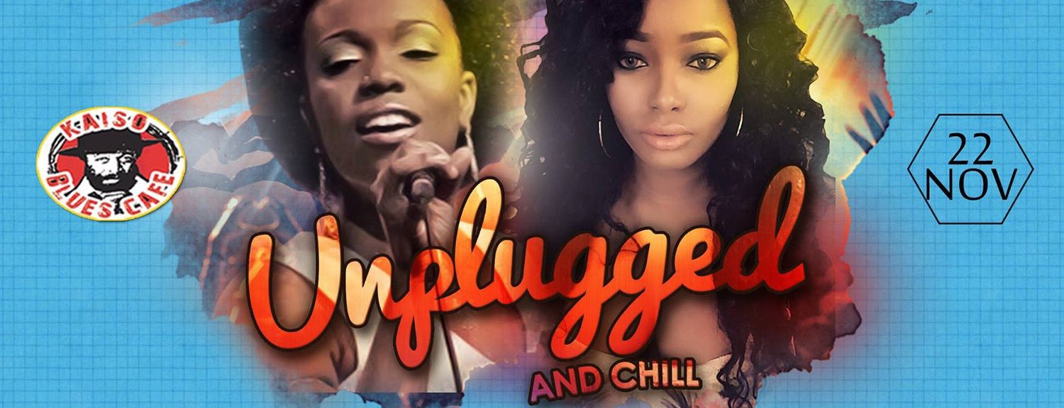 Unplugged & Chill [f. De-Niece Thomas & Whitney Cephas] ID 22222